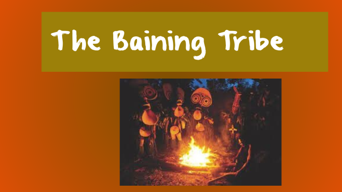 The Baining Tribe by Liam Moe on Prezi