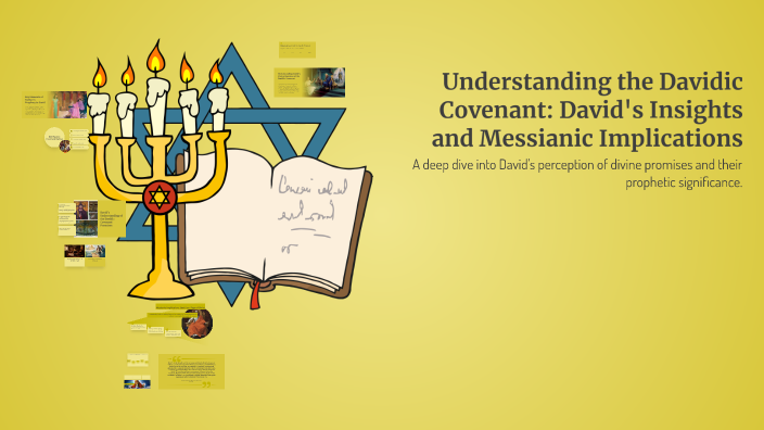Understanding the Davidic Covenant: David's Insights and Messianic ...