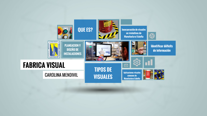 FABRICA VISUAL by CAROLINA MENDIVIL on Prezi