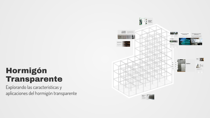 Hormigón Transparente by Alejandro Nuñez Lopez on Prezi