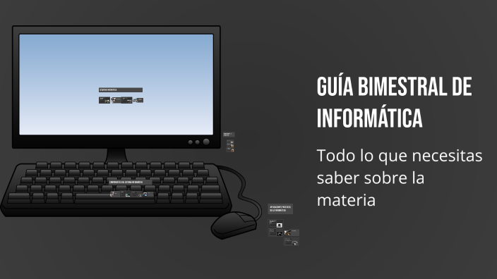 Guía Bimestral de Informática by Kelly Johanna Lara lee on Prezi