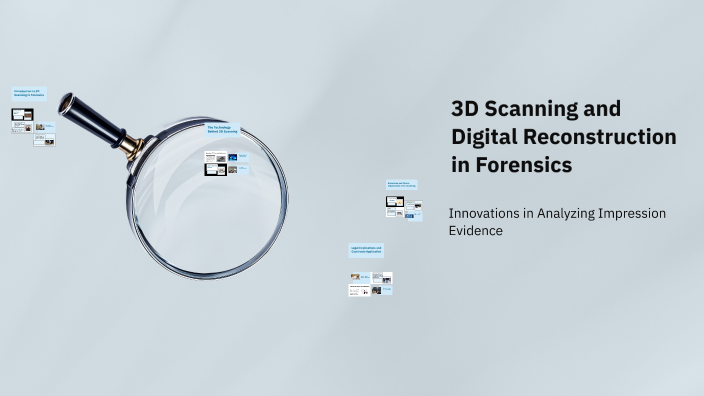 3D Scanning and Digital Reconstruction in Forensics by Elexxus Wrighton ...