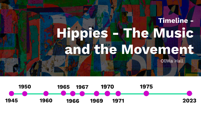 The Hippie Movement by Olivia Hall on Prezi