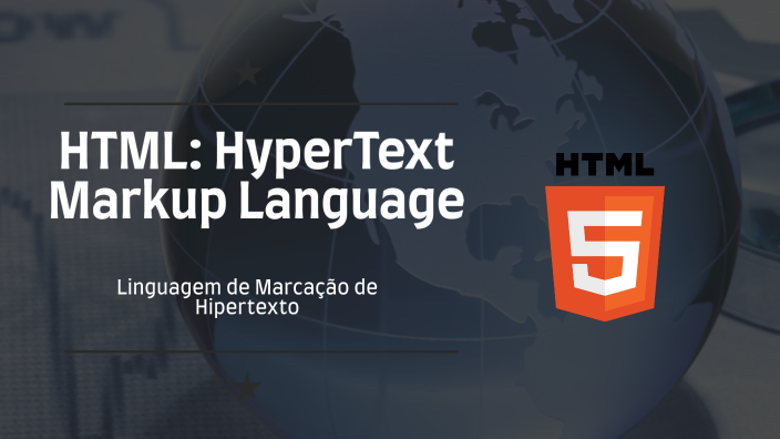 HTML: A Linguagem de Marcação by Professor João on Prezi