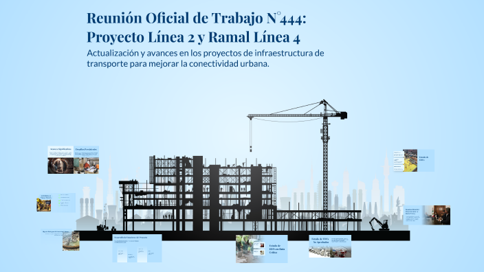 Reunión Oficial de Trabajo N°444: Proyecto Línea 2 y Ramal Línea 4 by ...