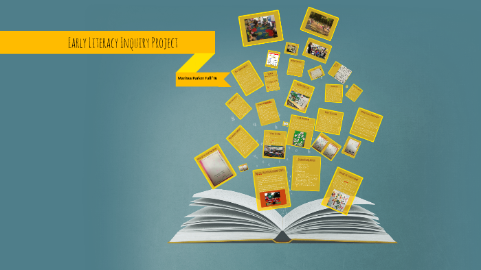 Early Literacy Inquiry Project by marissa parker