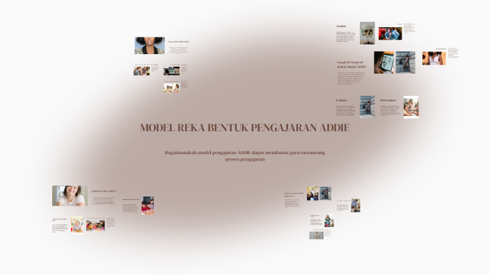 MODEL REKA BENTUK PENGAJARAN ADDIE by nurul najihah on Prezi