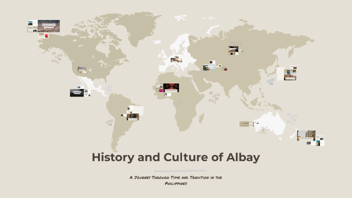 Exploring the Rich History and Culture of Albay by GALE on Prezi