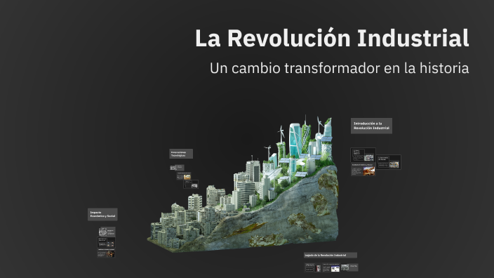 La Revolución Industrial by Gael Alexander Nieves De Jesus on Prezi