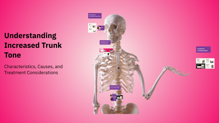 Understanding Increased Trunk Tone by Naruto Kido on Prezi