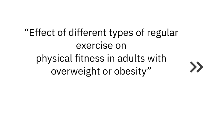 Effect of physical training interventions on fitness obese adults and ...