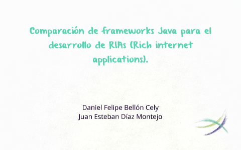 Comparación de frameworks Java para el desarrollo de RIAs (R by Daniel ...