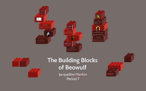 Building Blocks of Beowulf by Jacqueline Hanlon on Prezi