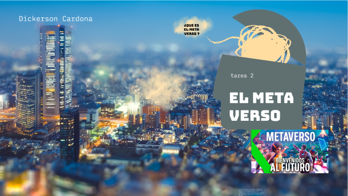 que es el meta verso y como funciona by Dickerson Cardona on Prezi