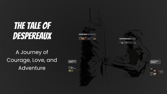 The Tale of Despereaux by Chase Begay on Prezi