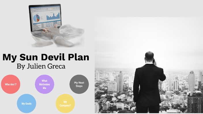 My Sun Devil Plan Project - Julien Greca by Julien Greca on Prezi