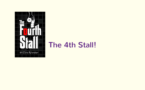 The 4th Stall by Aleyah Hall on Prezi