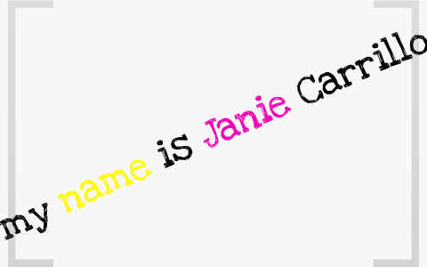 about me project by janie carrillo on Prezi