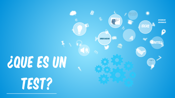 ¿QUE ES UN TEST? by Camilazoe monroy on Prezi