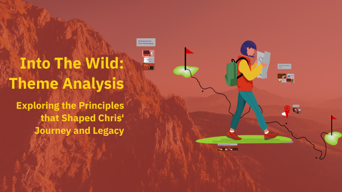 Into The Wild: Theme Analysis by Brandon Valdivia on Prezi