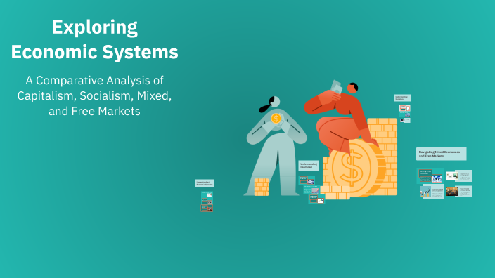 Exploring Economic Systems by Carolyn Austin on Prezi