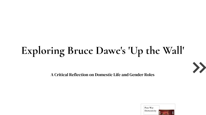 Exploring Bruce Dawe's 'Up the Wall' by Sarah Jaffe on Prezi