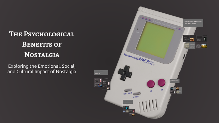 The Psychological Benefits of Nostalgia by John Robinson on Prezi
