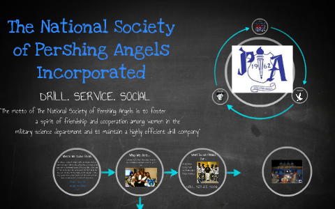 The National Society of Pershing Angels Incorporated by on Prezi