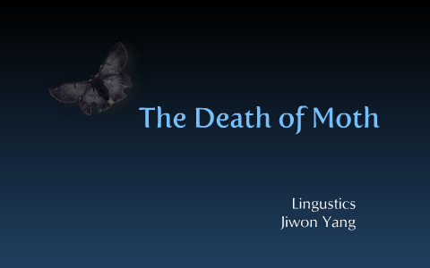 Virginia Woolf-The Death of Moth by y ji on Prezi