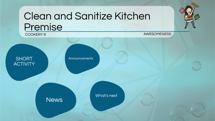 Clean and Sanitize Kitchen Premises by JUANCHO PUNZALAN on Prezi