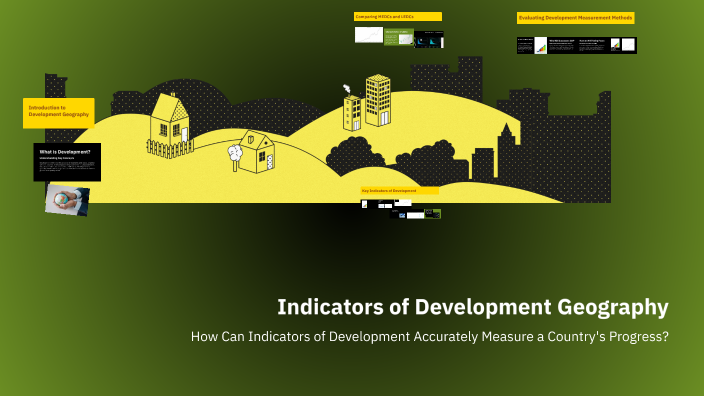 Indicators of Development Geography by Aliyah AR on Prezi