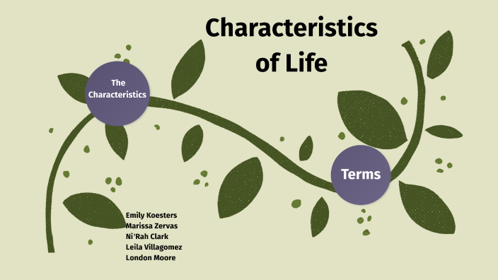 Characteristics of Life: Biology by emily koesters on Prezi