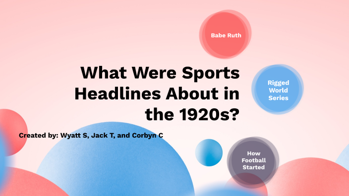 1920s Sports by Wyatt Schemerhorn on Prezi