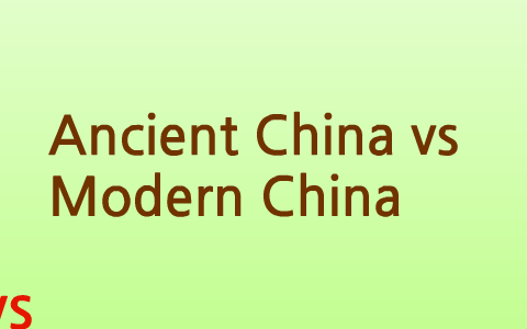 Ancient China vs Modern China by Athena Tia on Prezi