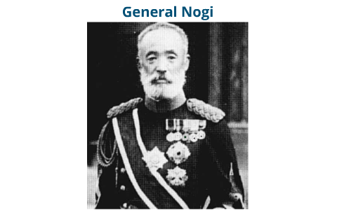General Nogi by Cordell Walker on Prezi