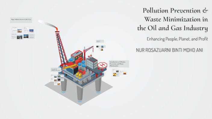 Pollution Prevention & Waste Minimization in the Oil and Gas Industry ...