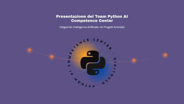 Presentazione del Team Python AI Competence Center by Enrica on Prezi