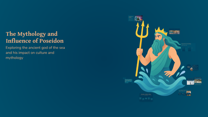 The Mythology and Influence of Poseidon by Abe School on Prezi