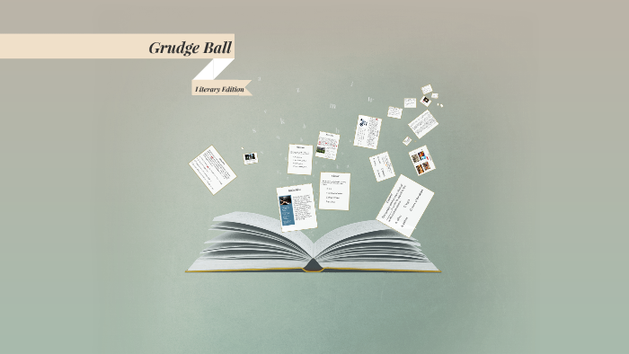 Grudge Ball by Adan Alvarado on Prezi