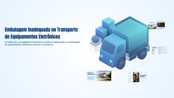 Embalagem Inadequada no Transporte de Equipamentos Eletrônicos by Luis ...