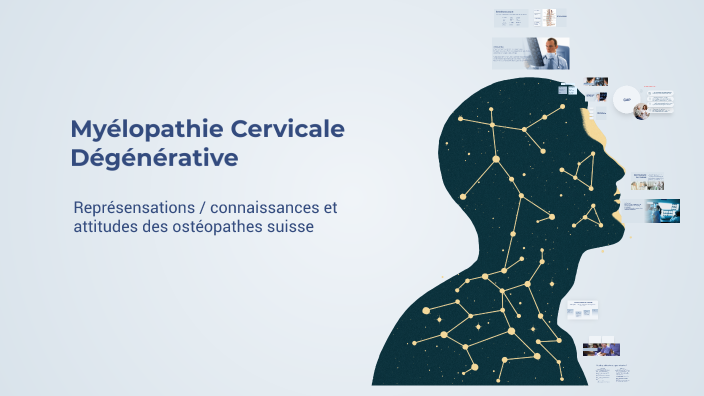 Myélopathie Cervicale Dégénérative by Dylan Yerly on Prezi