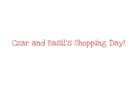 Czar and Basil's Shopping Day by Czar de los Reyes-Guevara
