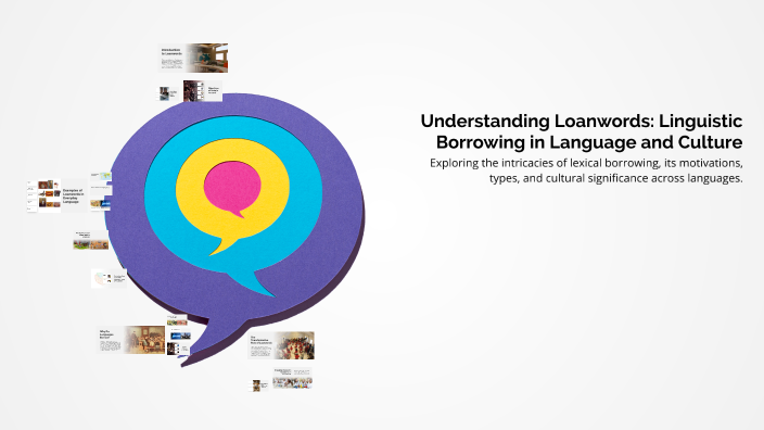 Understanding Loanwords: Linguistic Borrowing in Language and Culture ...