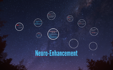 Neuro-Enhancement by Jem McMahon on Prezi