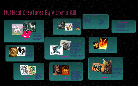 Mythical Creatures by Victoria Kill on Prezi