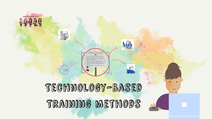Technology-Based Training methods by Judy Ann Ingal on Prezi