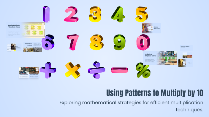Using Patterns to Multiply by 10 by Sara Gamal on Prezi