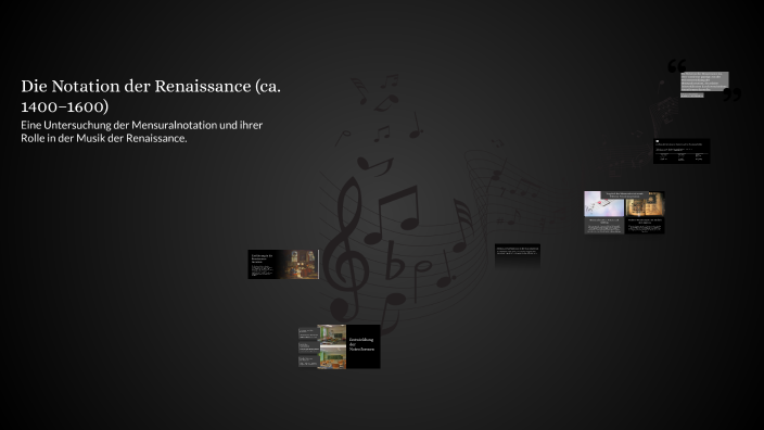 Die Notation der Renaissance by marius falter on Prezi