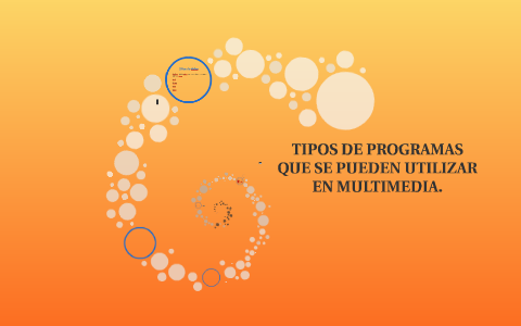 TIPOS DE PROGRAMAS QUE SE PUEDEN UTILIZAR EN MULTIMEDIA. by Yareni ...