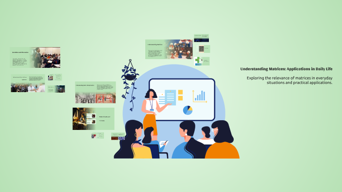 Understanding Matrices: Applications in Daily Life by Deep Aarti on Prezi
